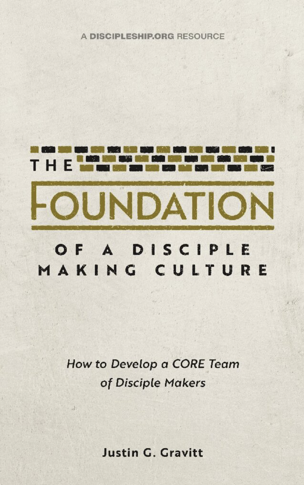 Foundation of a Disciplemaking Culture - Navigators Workplace